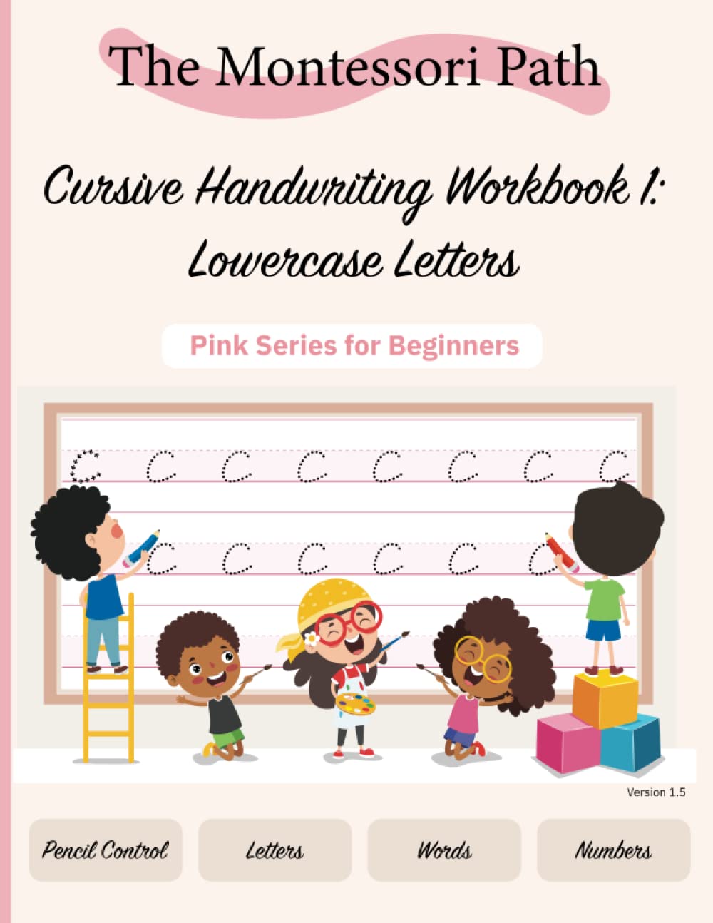 Montessori Cursive Handwriting Workbook 1 - Lowercase Letters: Pink ...