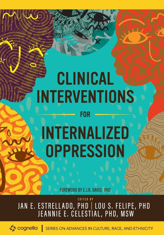 Clinical Interventions for Internalized Oppression by Jan E Estrellado ...