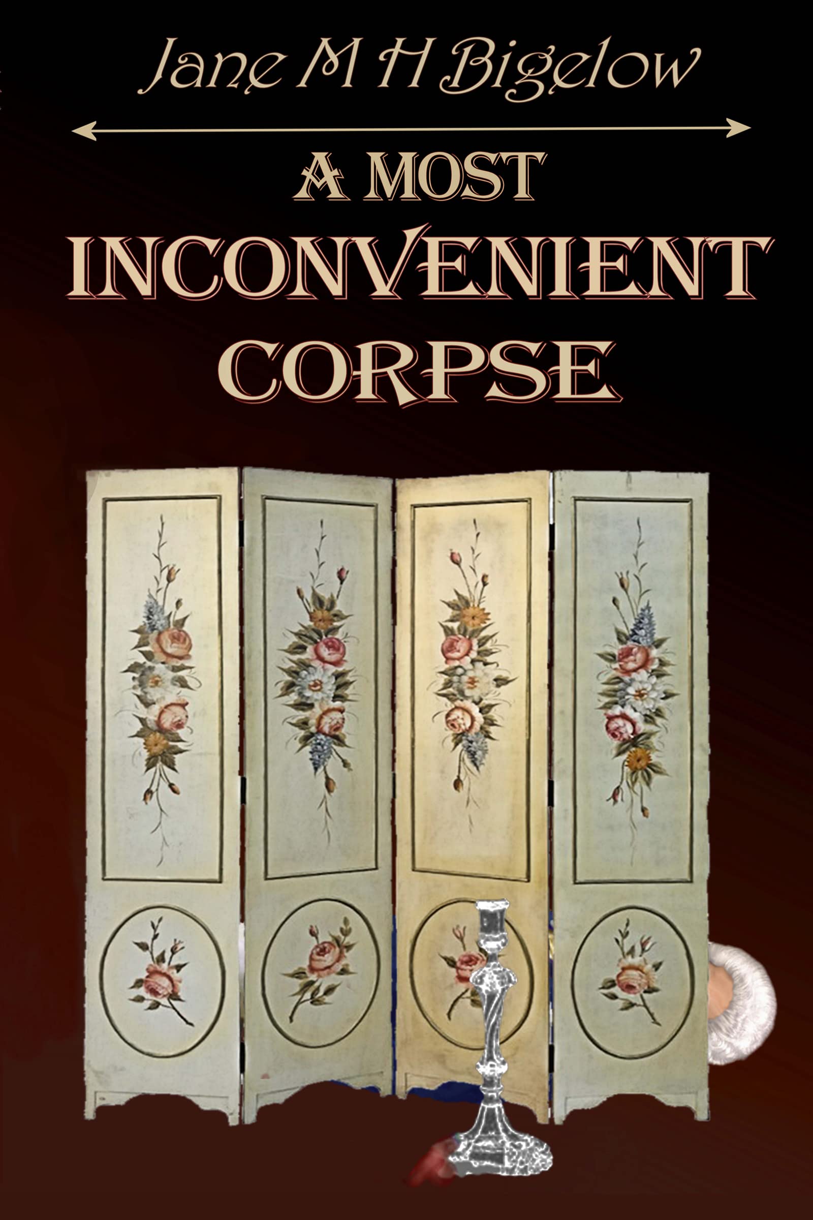 A Most Inconvenient Corpse by Jane M.H. Bigelow | Goodreads