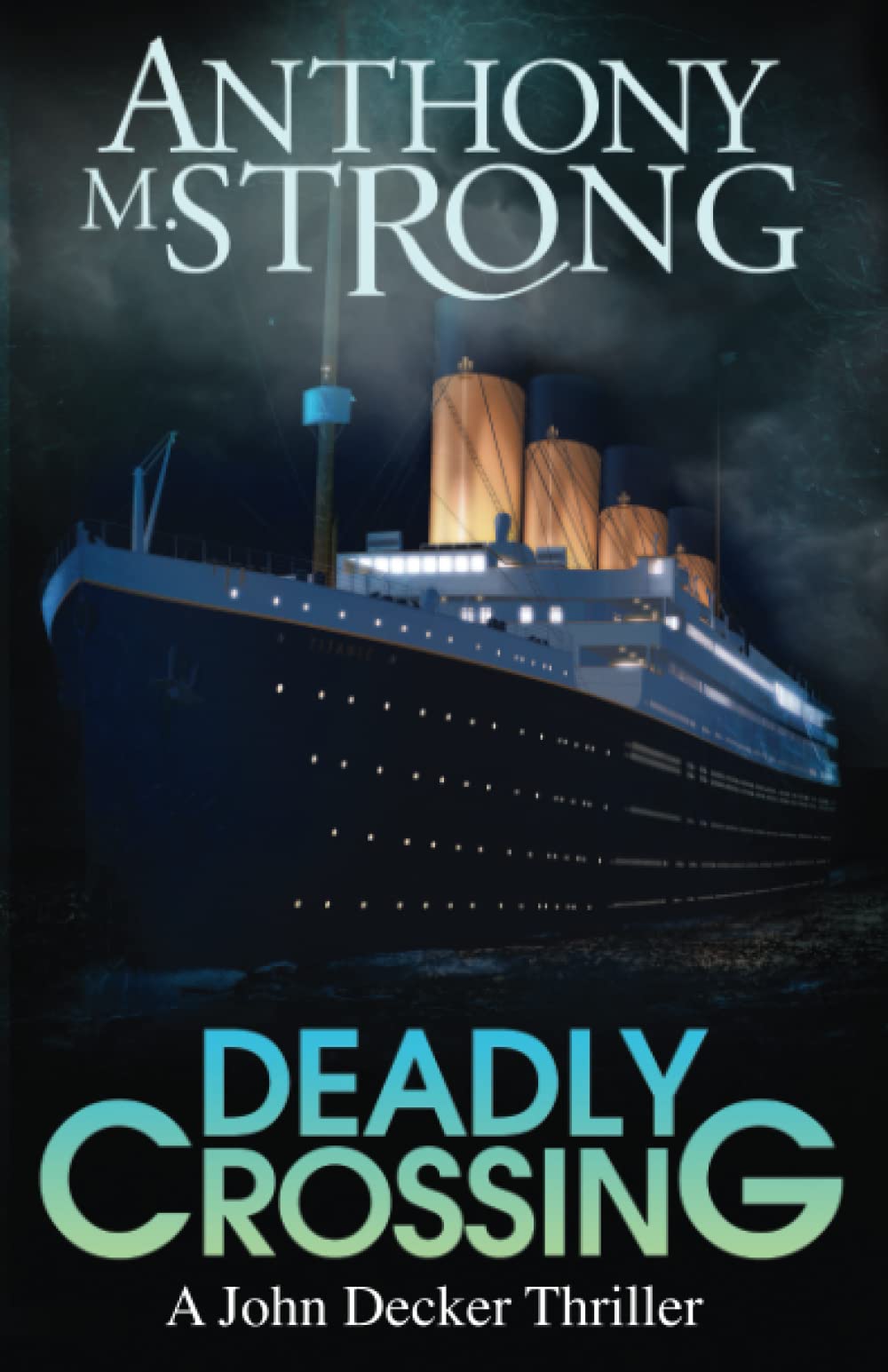 Deadly Crossing by Anthony M. Strong | Goodreads