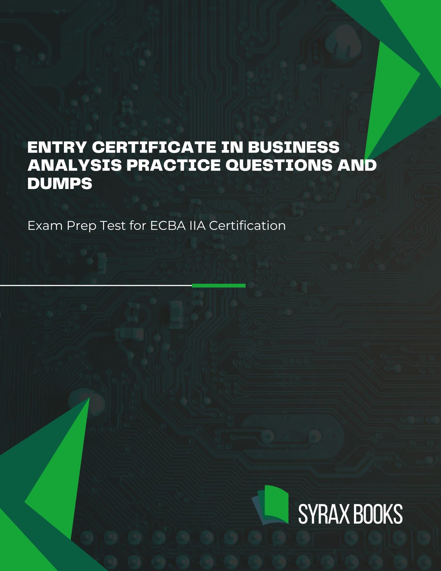 Entry Certificate in Business Analysis Practice Questions and Dumps ...