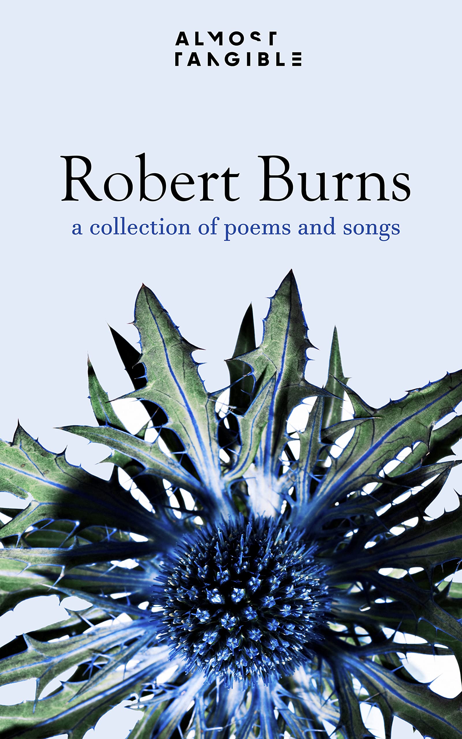 Robert Burns: A Collection of Poems and Songs by Robert Burns | Goodreads