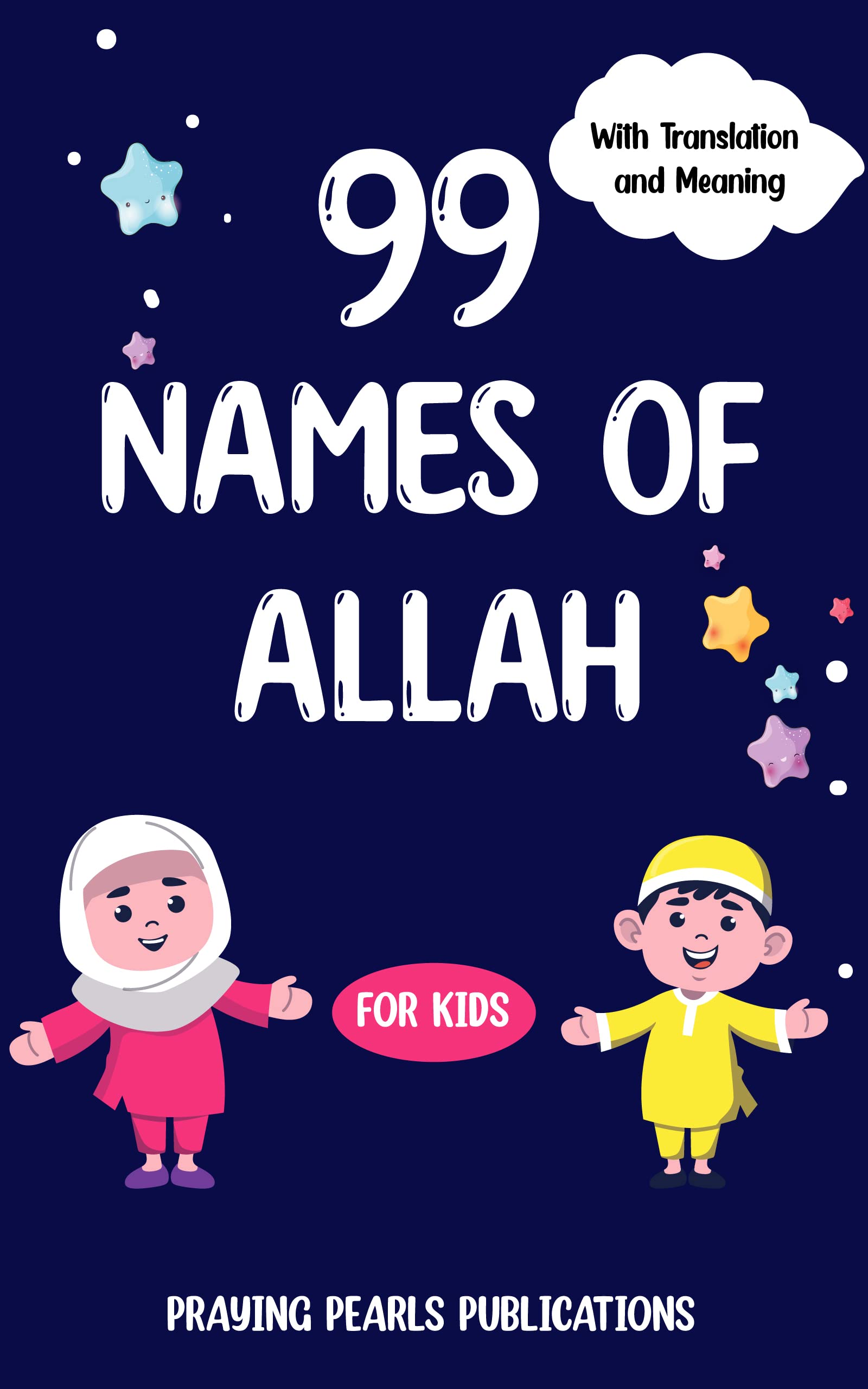 99 Names of Allah: Islamic Book for Kids | Islamic Values | by Praying ...