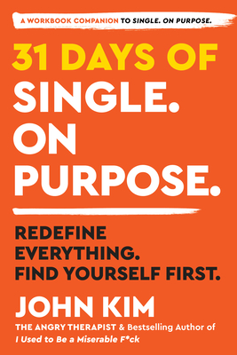 31 Days of Single on Purpose: Redefine Everything. Find Yourself First ...