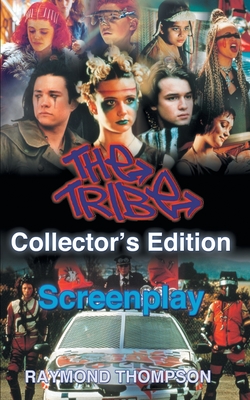The Tribe Collector's Edition Screenplay by Raymond Webster Thompson ...