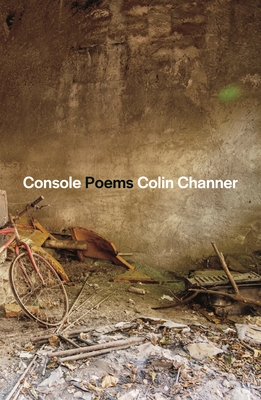 Console: Poems by Colin Channer | Goodreads