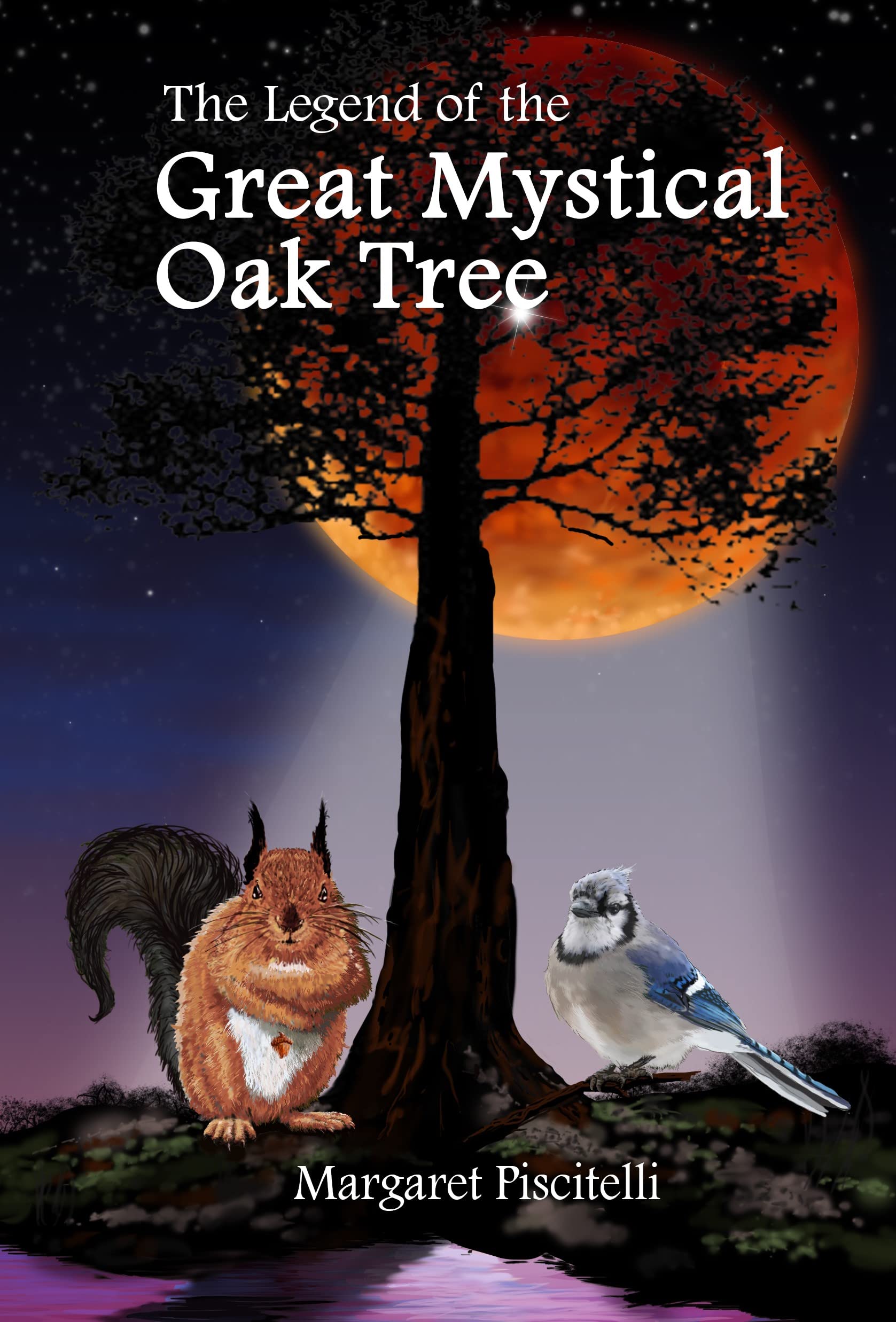 The Legend of the Great Mystical Oak Tree by Margaret Piscitelli ...