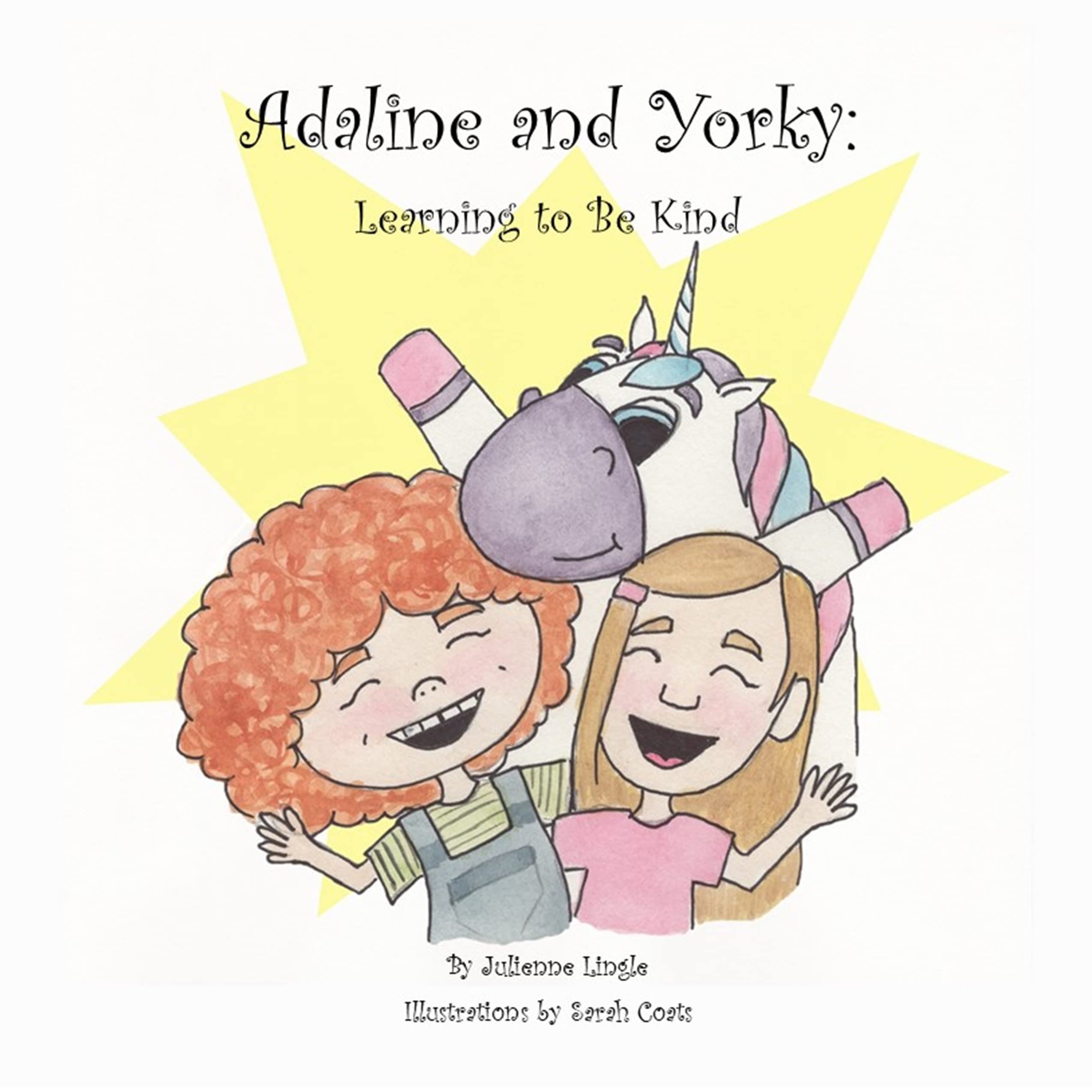 Adaline and Yorky: Learning to Be Kind by Julienne Lingle | Goodreads