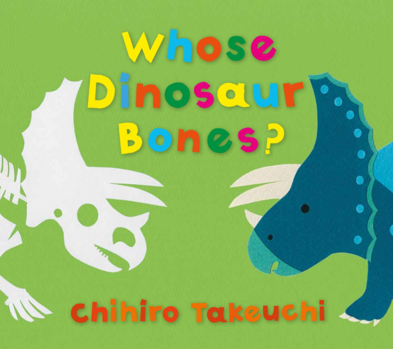 Whose Dinosaur Bones? by Chihiro Takeuchi | Goodreads