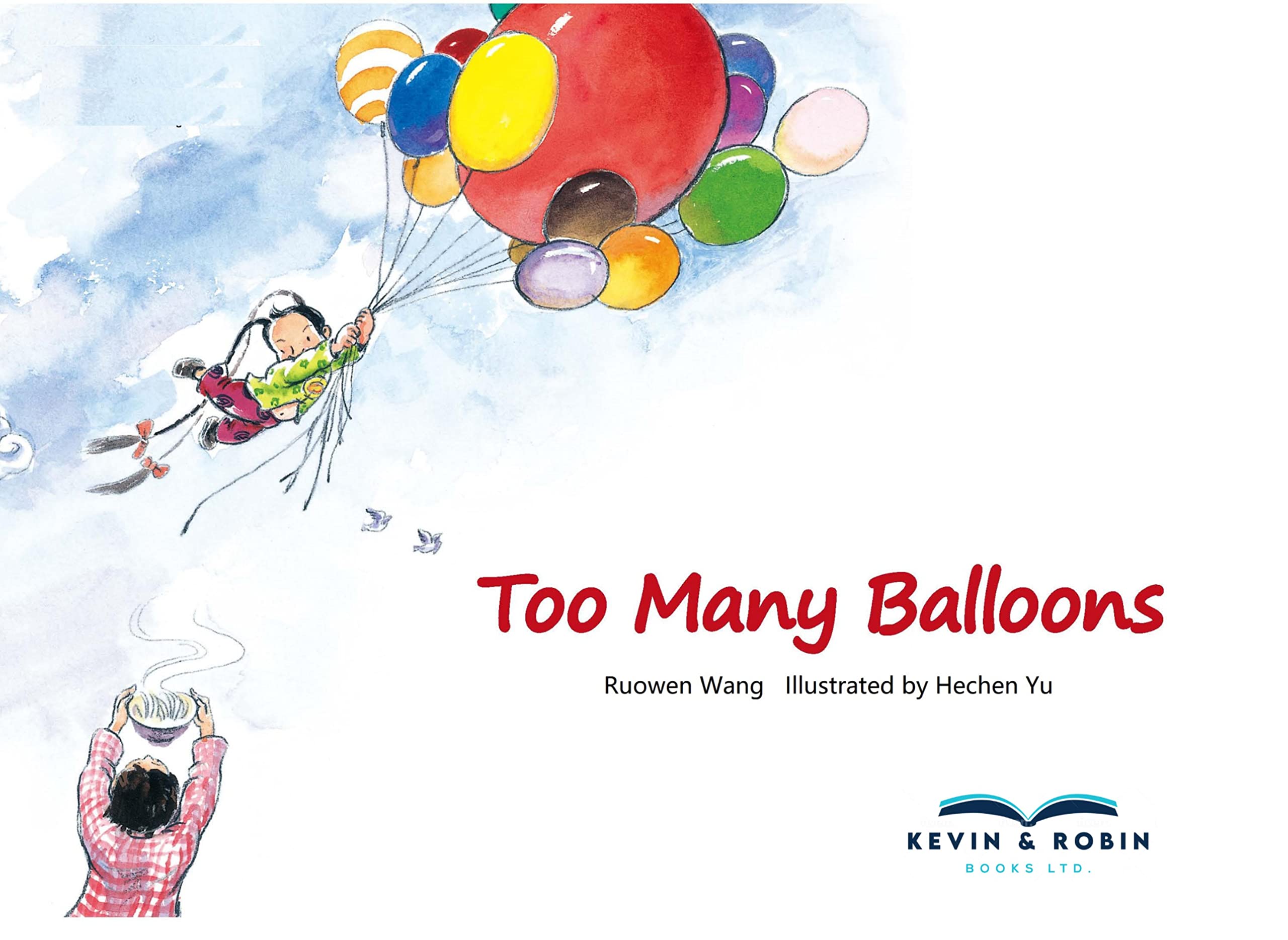 Too Many Balloons (Little Wen (junior) Book 8) by Ruowen Wang | Goodreads