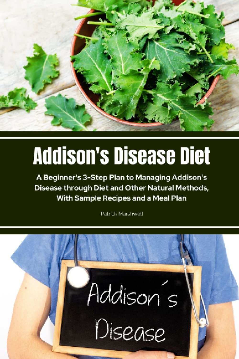 Addison's Disease Diet: A Beginner's 3-Step Plan to Managing Addison's ...