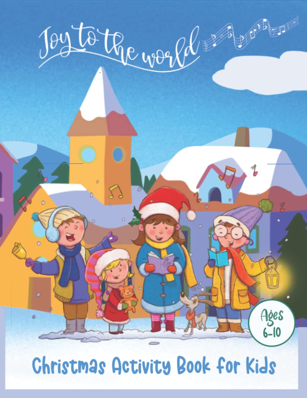 Christmas Activity Book for Kids: Joy to the World, Hours of FUN with ...