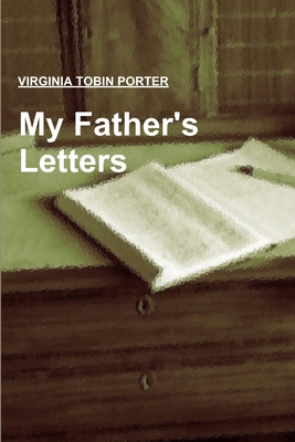 My Father's Letters by Virginia Porter | Goodreads