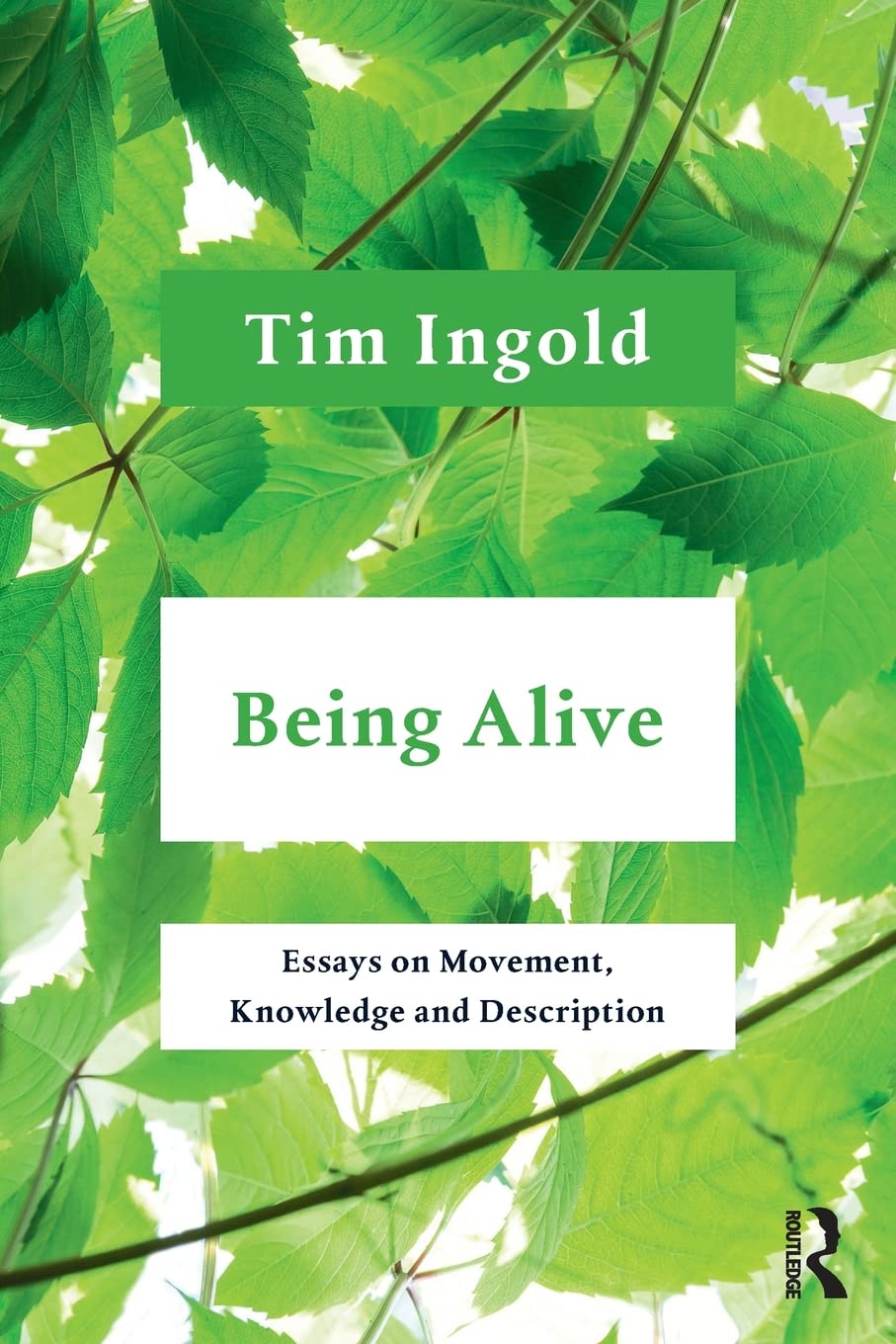 Being Alive by Tim Ingold | Goodreads