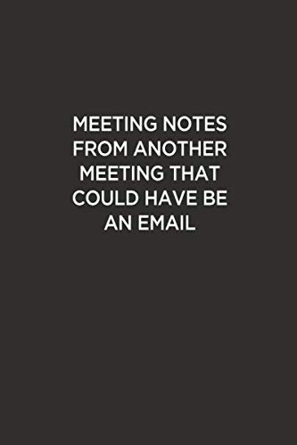 Meeting Notes From Another Meeting That Could Have Be Email: Blank ...