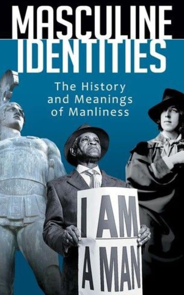 Masculine Identities(Constructing the black masculine Identity ...
