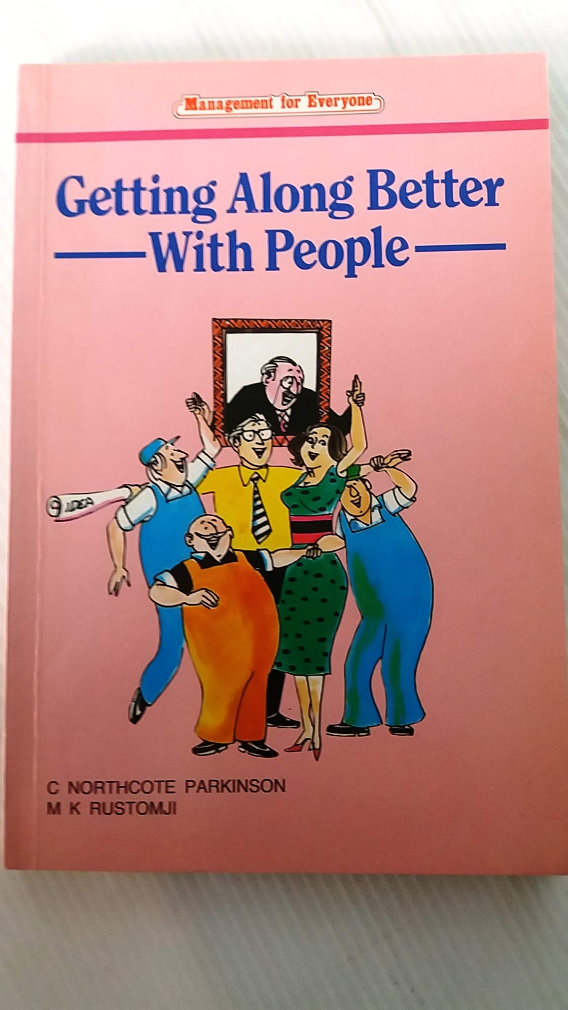 Getting Along Better With People By C Northcote And Rustomji M K getting-along-better-with-people-by-c-northcote-and-rustomji-m-k