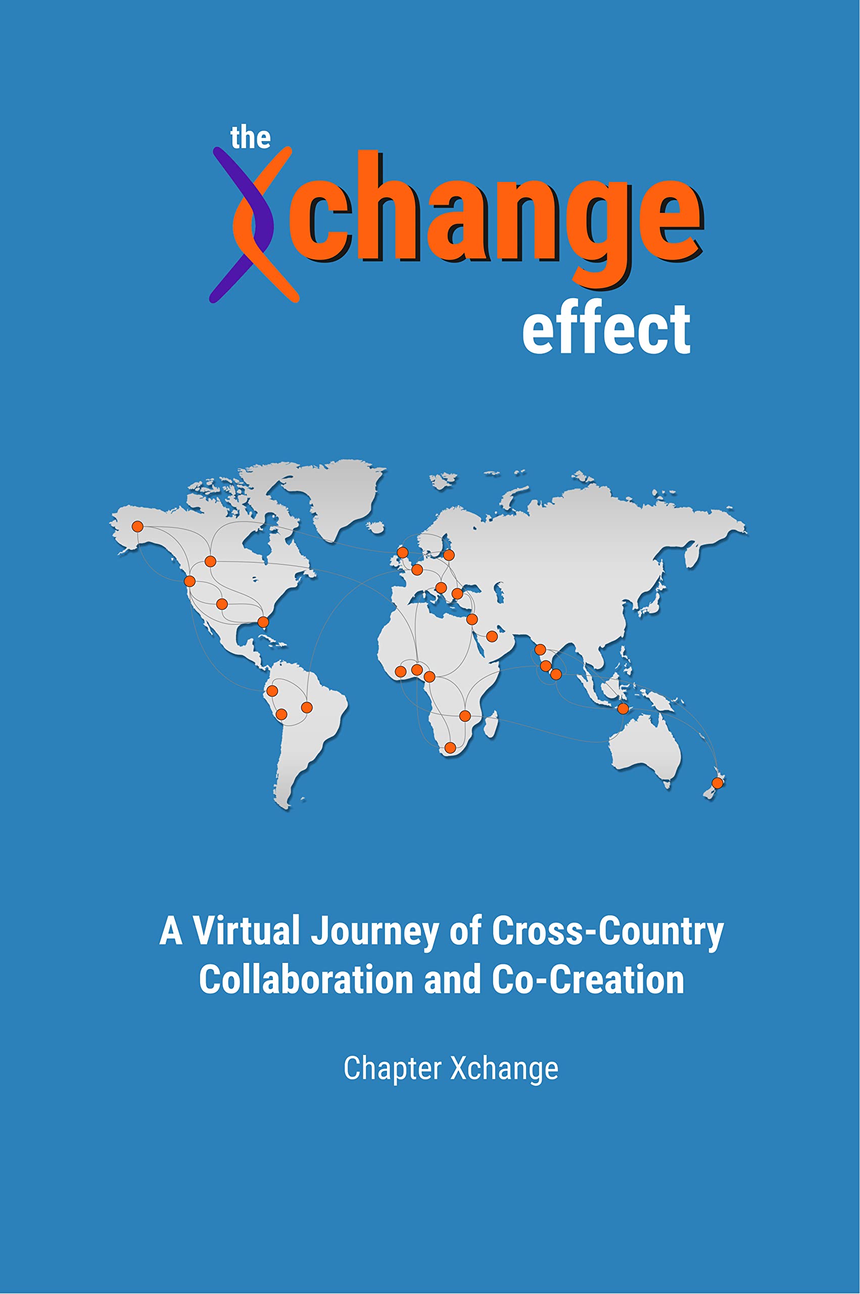 The Xchange Effect: A Virtual Journey of Cross-Country Collaboration ...