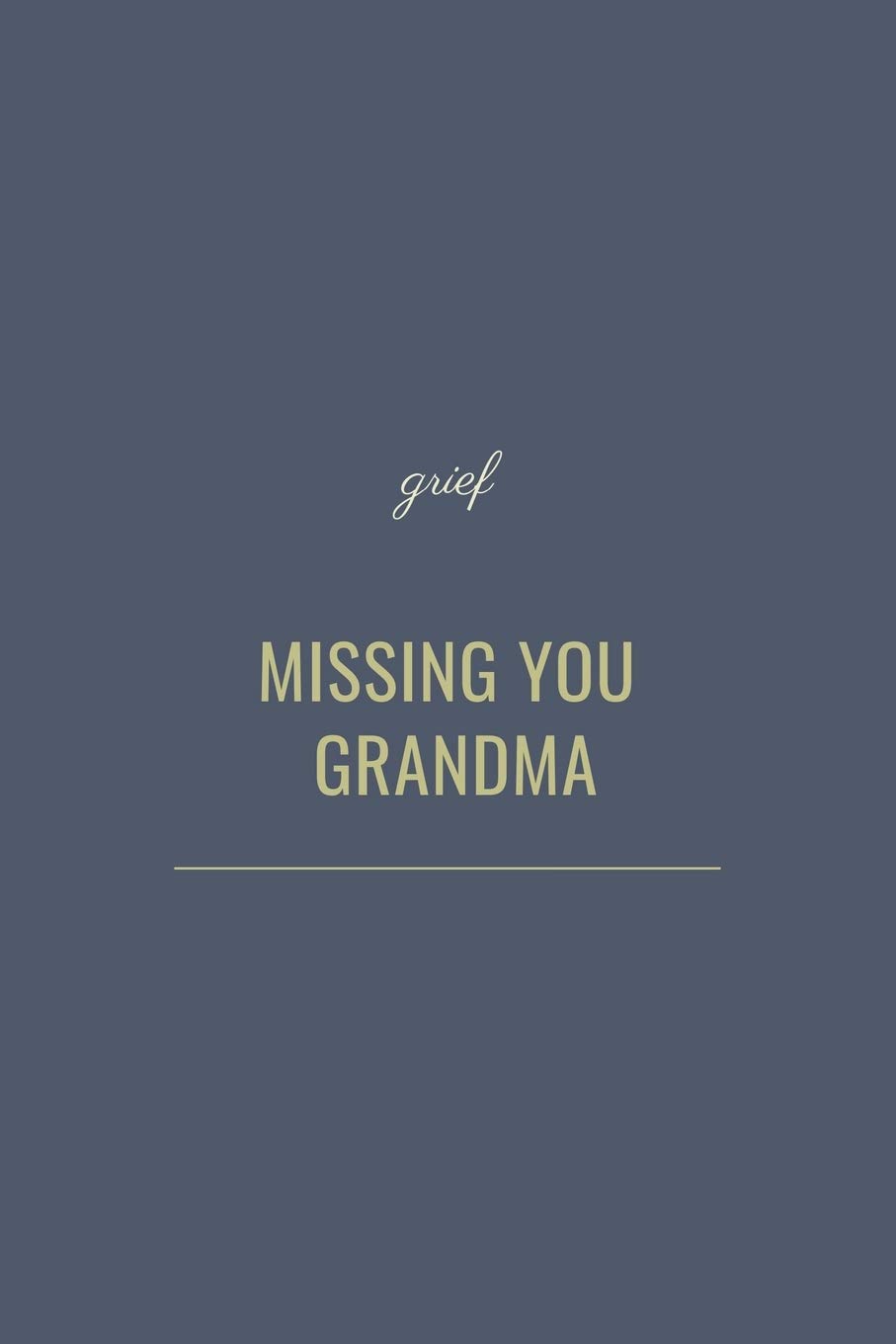 Missing You Grandma: Guided Grief Prompts Journal Memory Book For ...