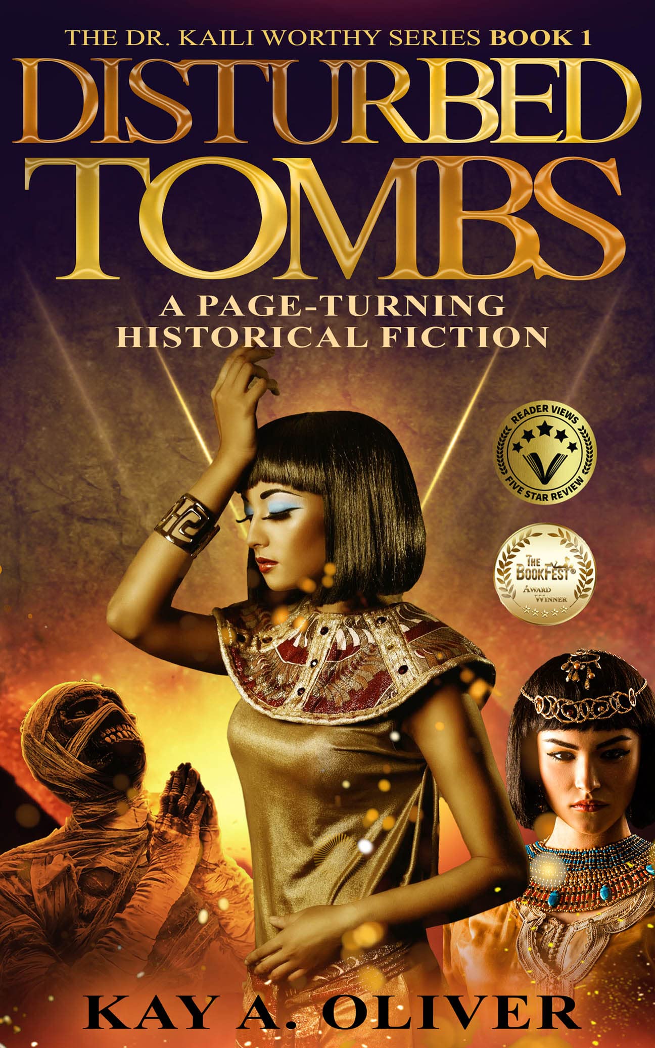 Disturbed Tombs: Dr. Kaili Worthy Series Book 1 by Kay A. Oliver | Goodreads
