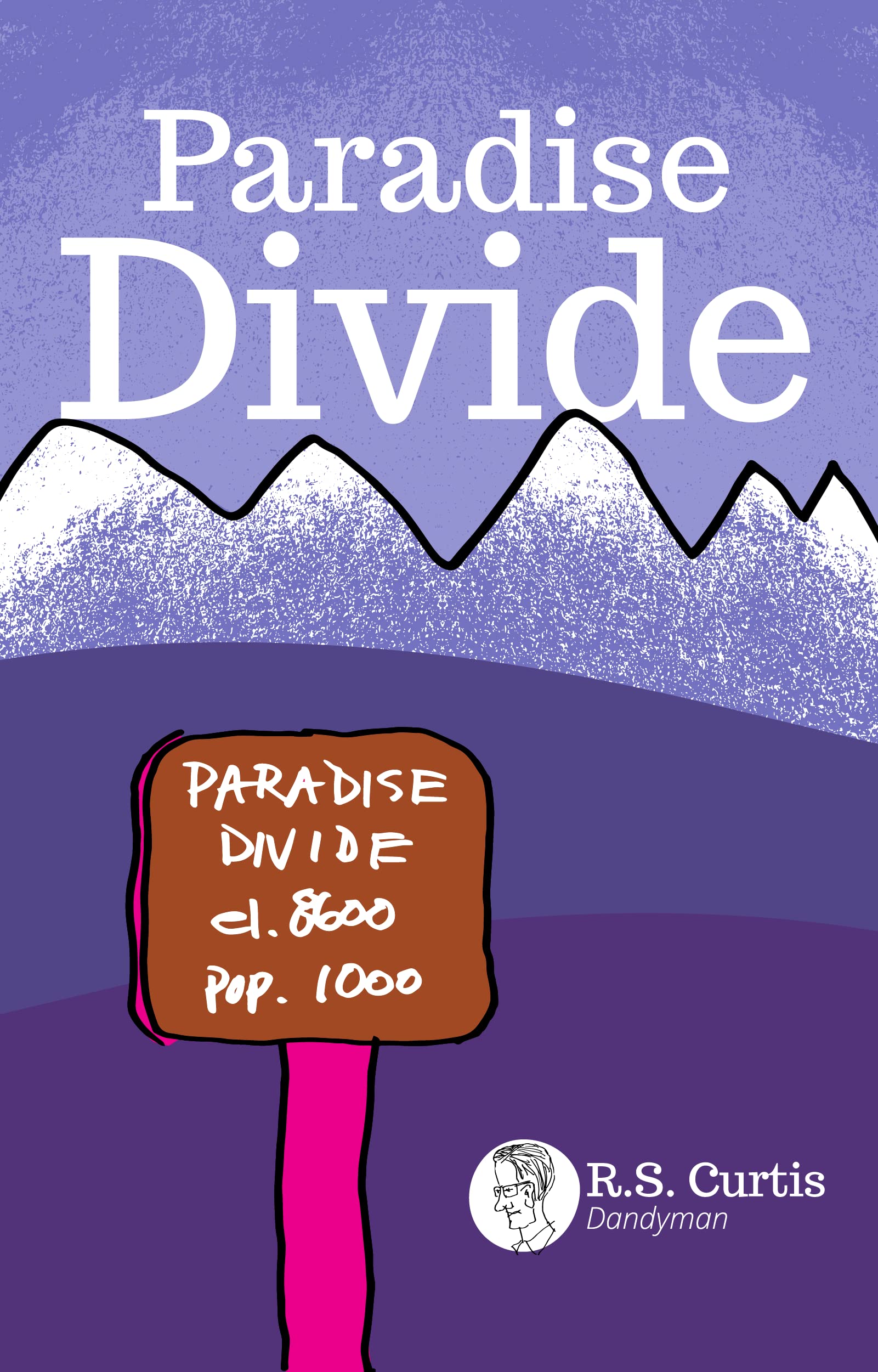 Paradise Divide by R.S. Curtis | Goodreads