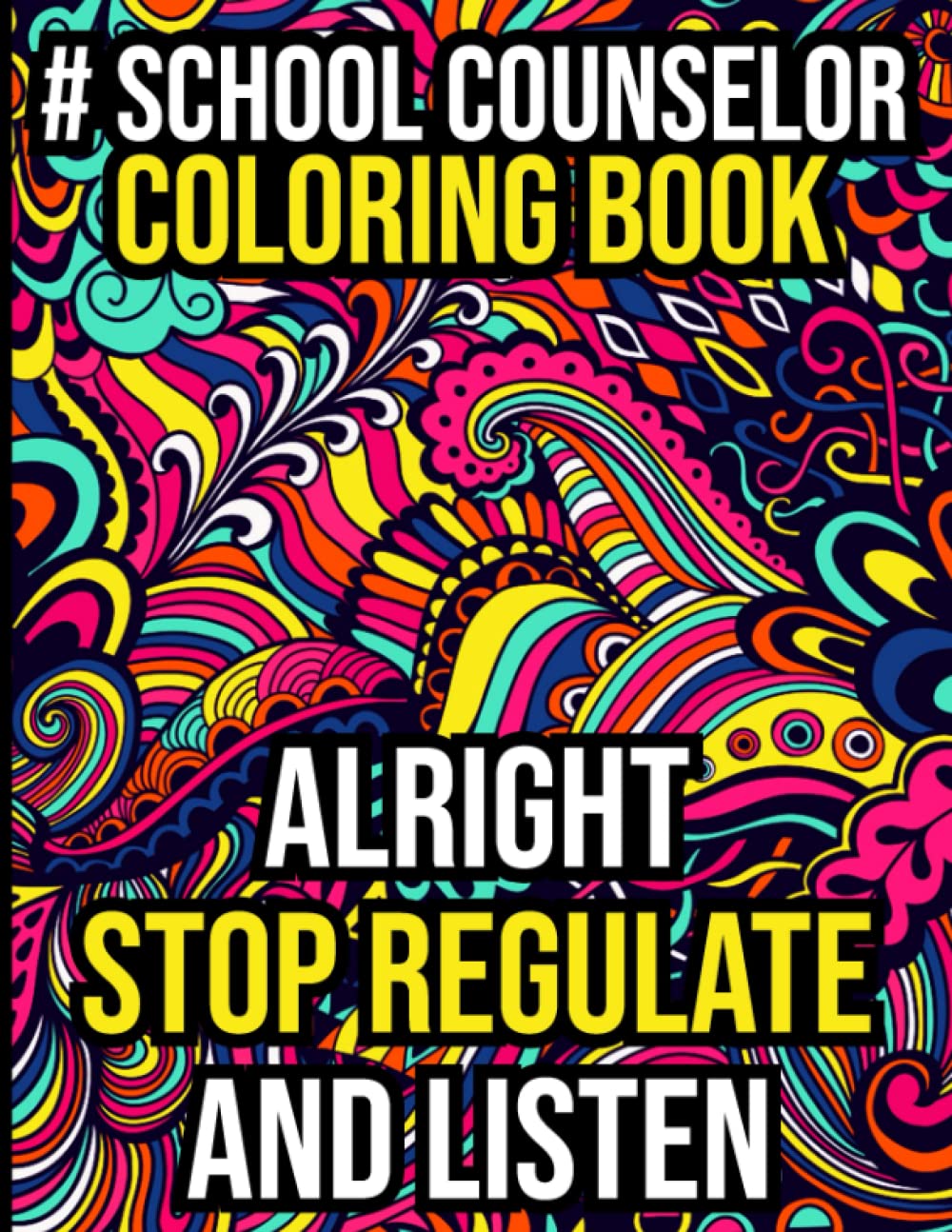 School Counselor Coloring Book: Hilarious School Counselor Coloring ...