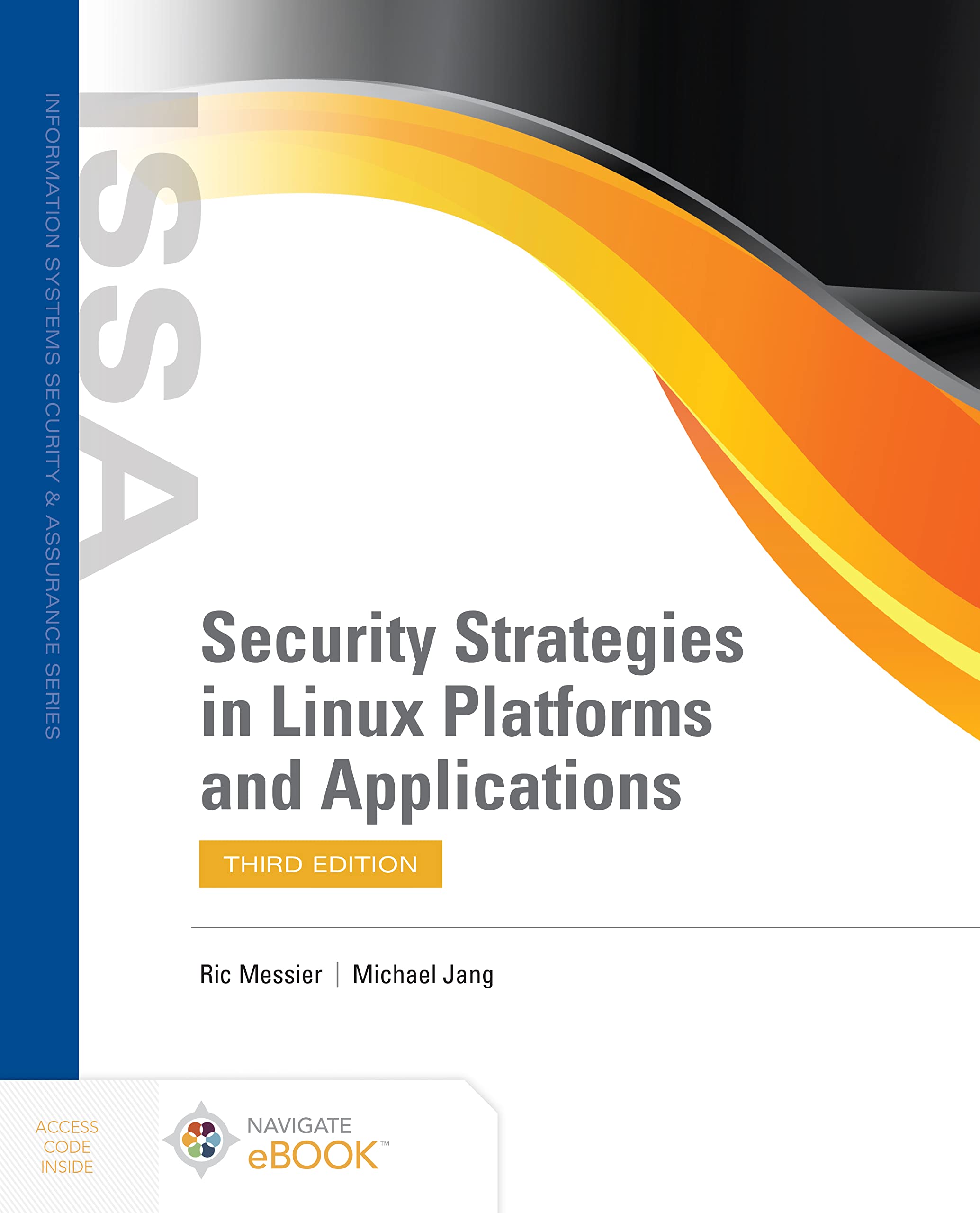 Security Strategies in Linux Platforms and Applications by Ric Messier | Goodreads