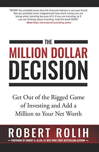 The Million Dollar Decision by Robert Rolih | Goodreads