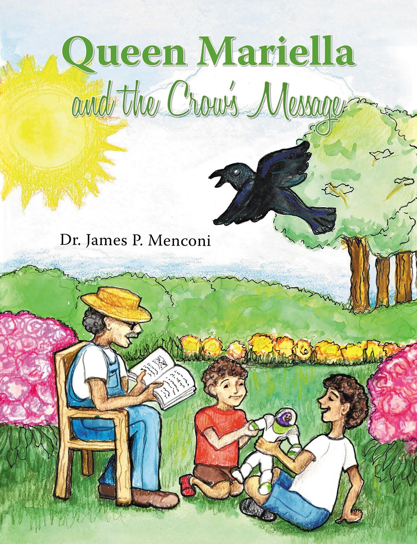 Queen Mariella and the Crow's Message by James P. Menconi | Goodreads