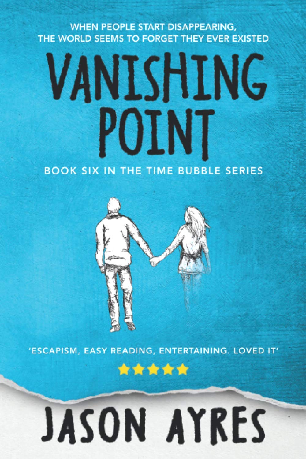 Vanishing Point (The Time Bubble) by Jason Ayres | Goodreads