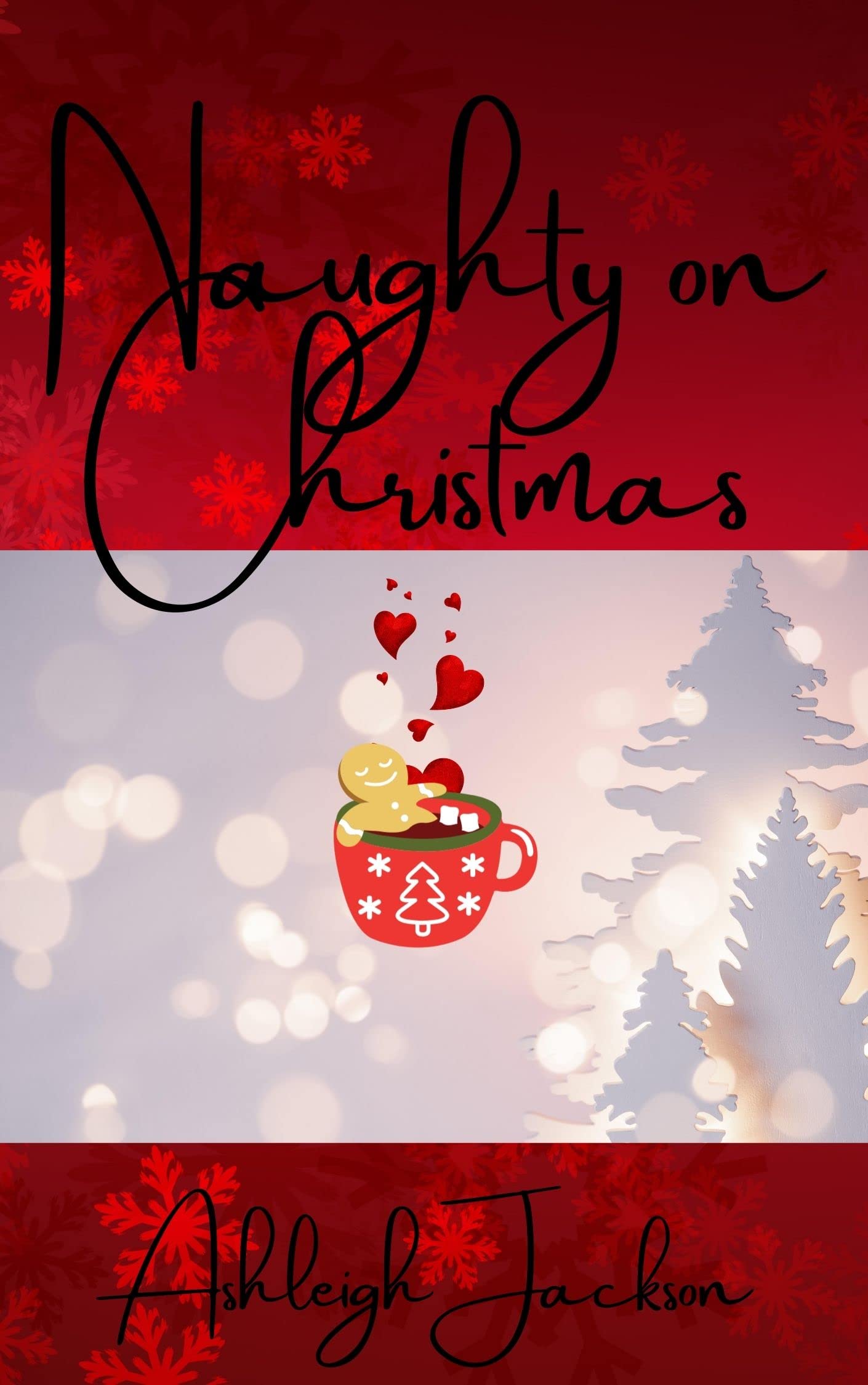 Naughty On Christmas (Erotic Holiday Series) by Ashleigh Jackson | Goodreads