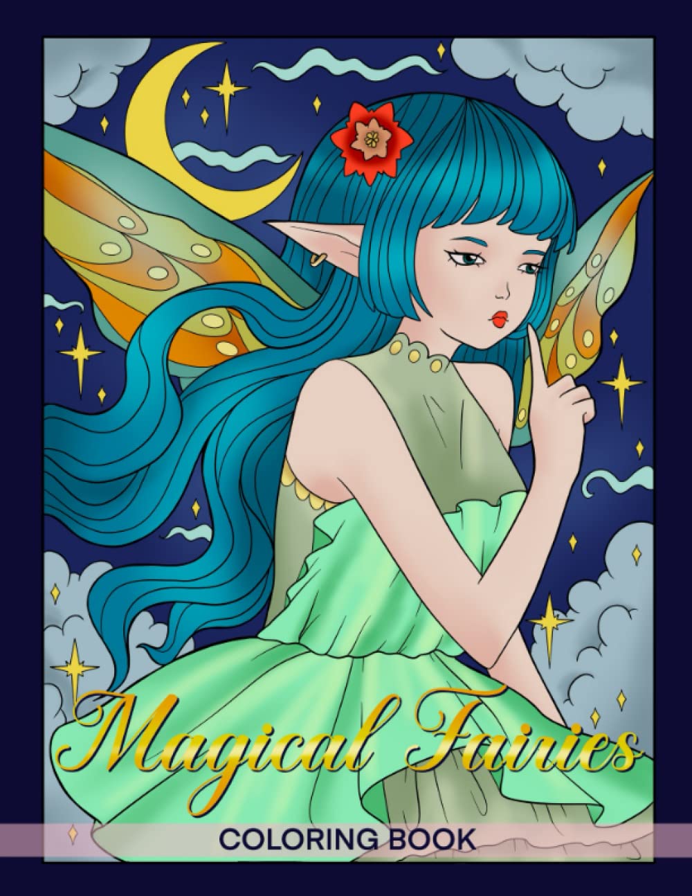 Magical Fairies Coloring Book: Beautiful Fairy Artwork for Stress ...