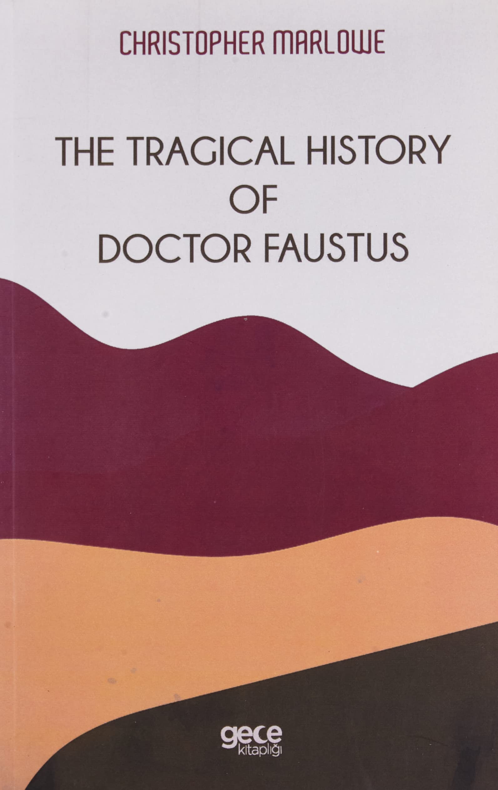 The Tragical History Of Doctor Faustus by Christopher Marlowe | Goodreads