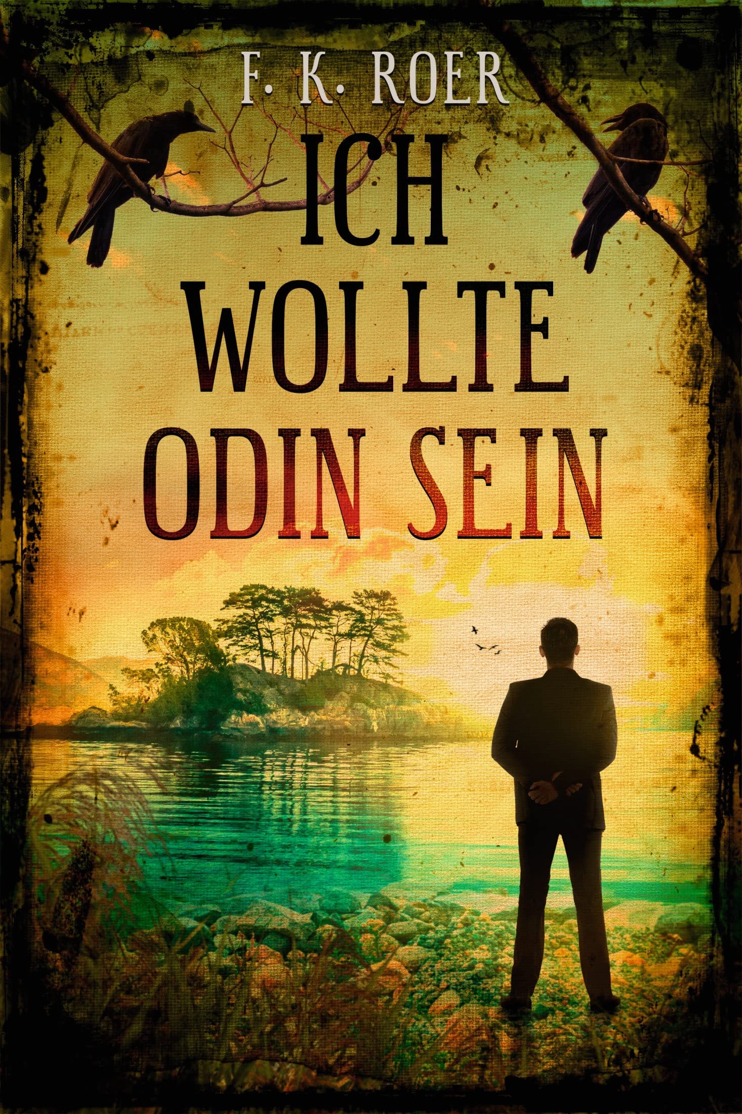 Ich wollte Odin sein (German Edition) by F. K. Roer | Goodreads