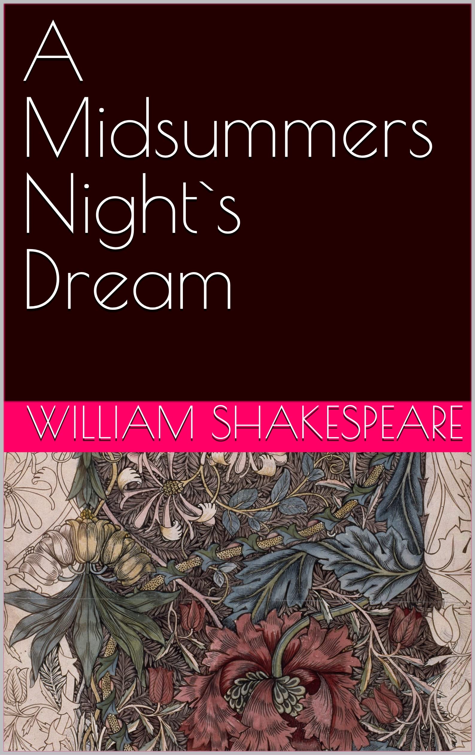 A Midsummers Night`s Dream by William Shakespeare | Goodreads