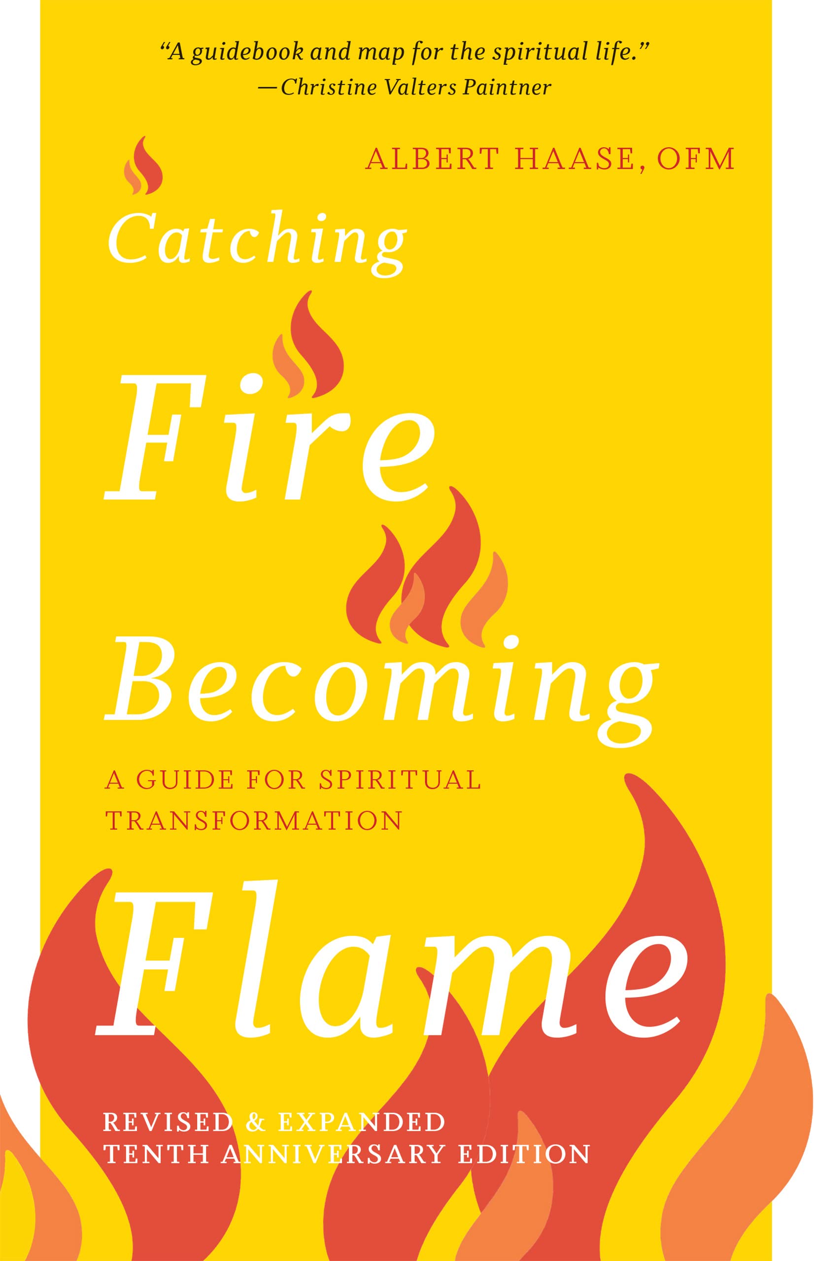 Catching Fire, Becoming Flame ― 10th Anniversary Edition: A Guide for ...