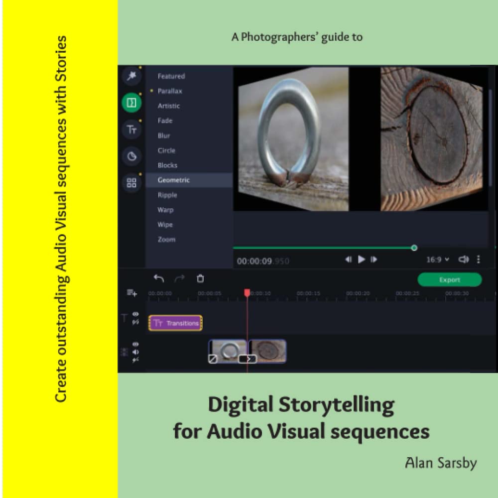 Photographer's Guide to Digital Storytelling: Create outstanding Audio ...
