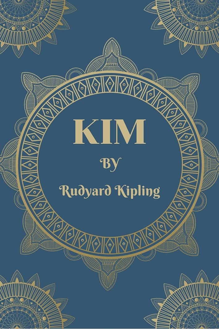 Kim [Annotated]: Classic Editions by Rudyard Kipling | Goodreads