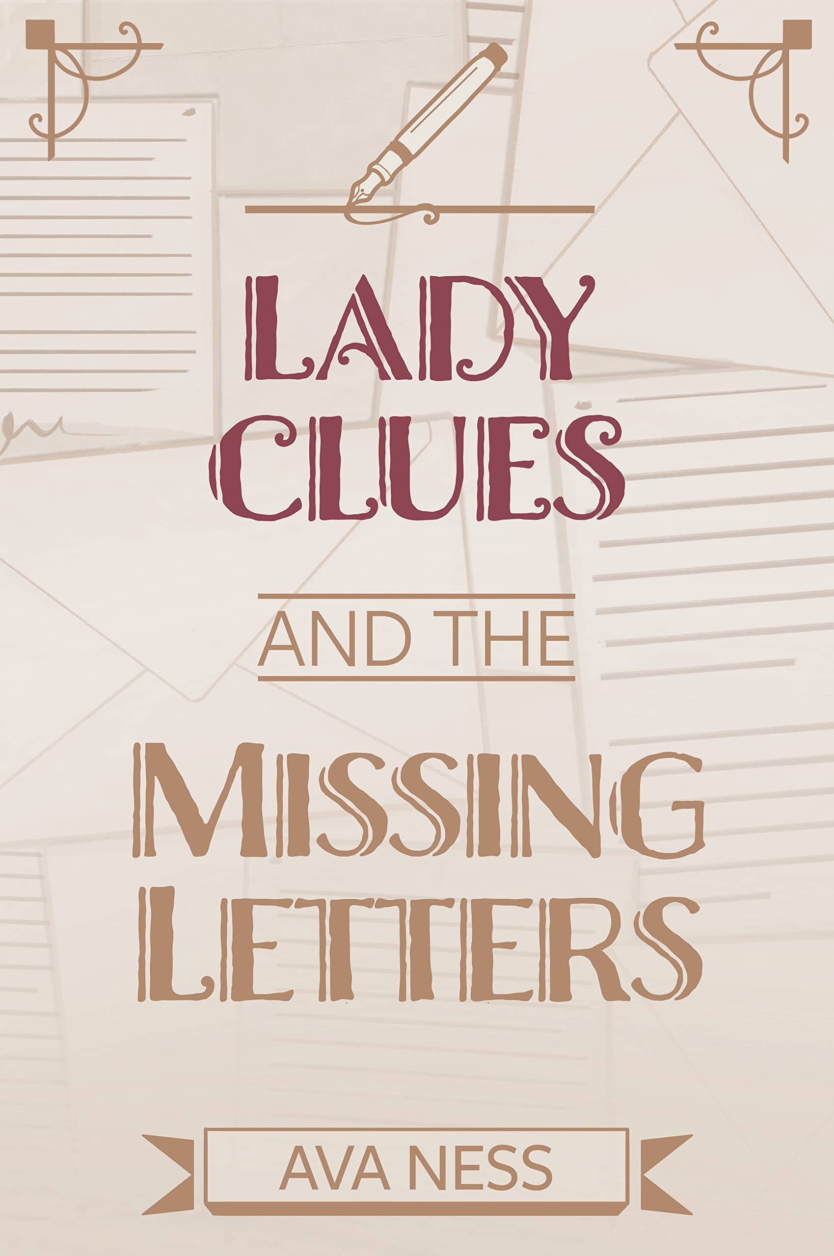Lady Clues and the Mystery of the Missing Letters by Ava Ness | Goodreads