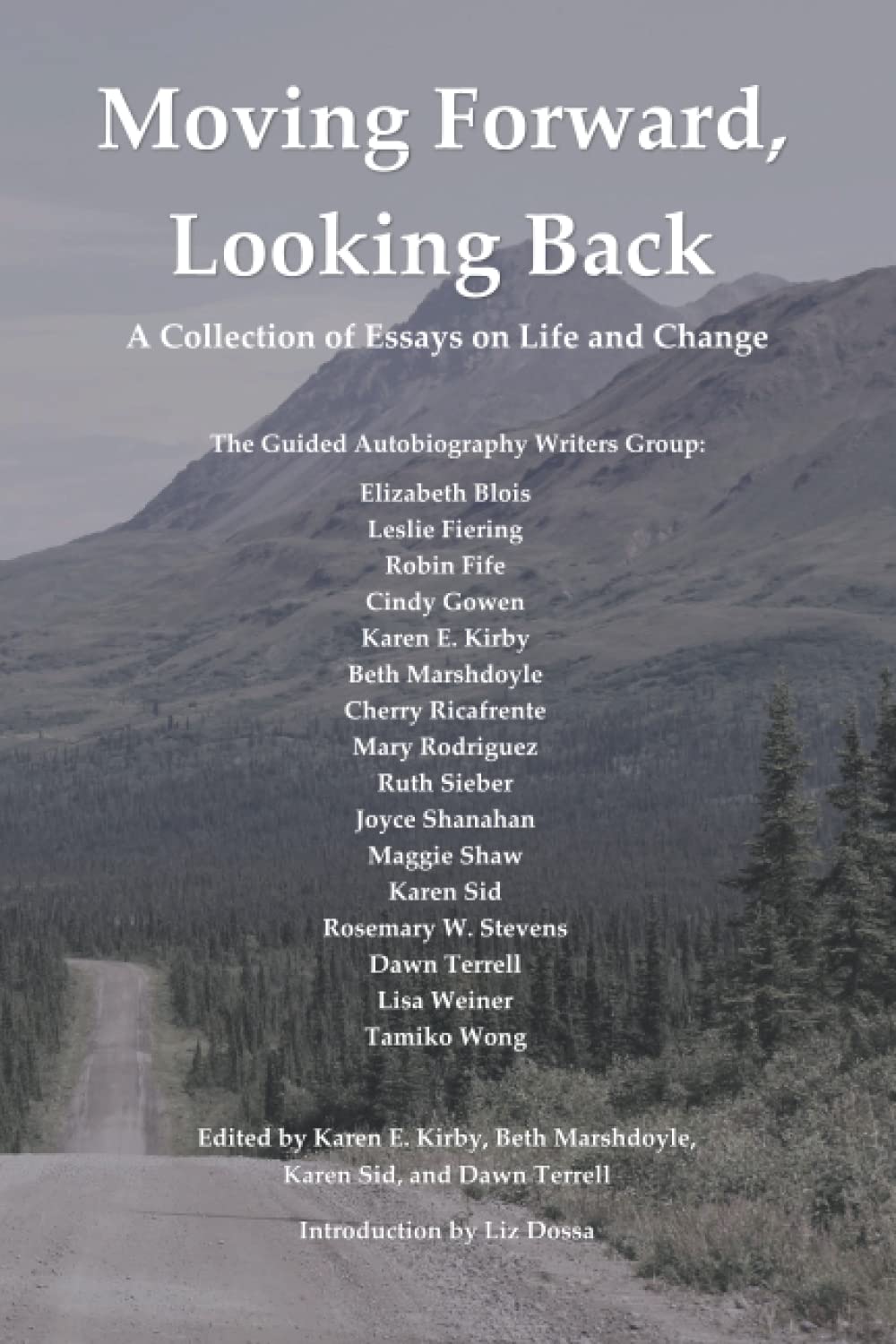 Moving Forward, Looking Back: A Collection of Essays on Life and Change ...