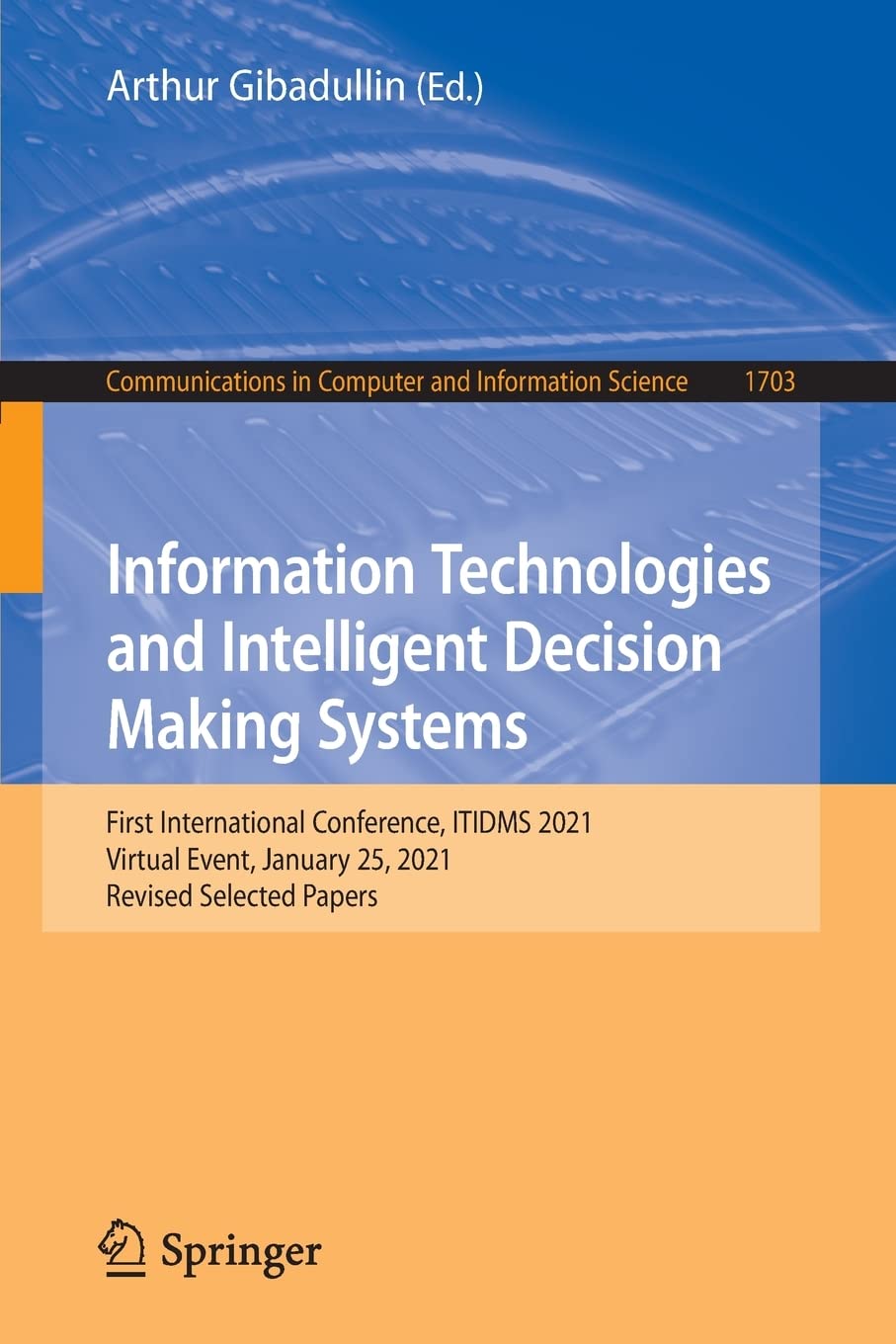 Information Technologies and Intelligent Decision Making Systems: First ...
