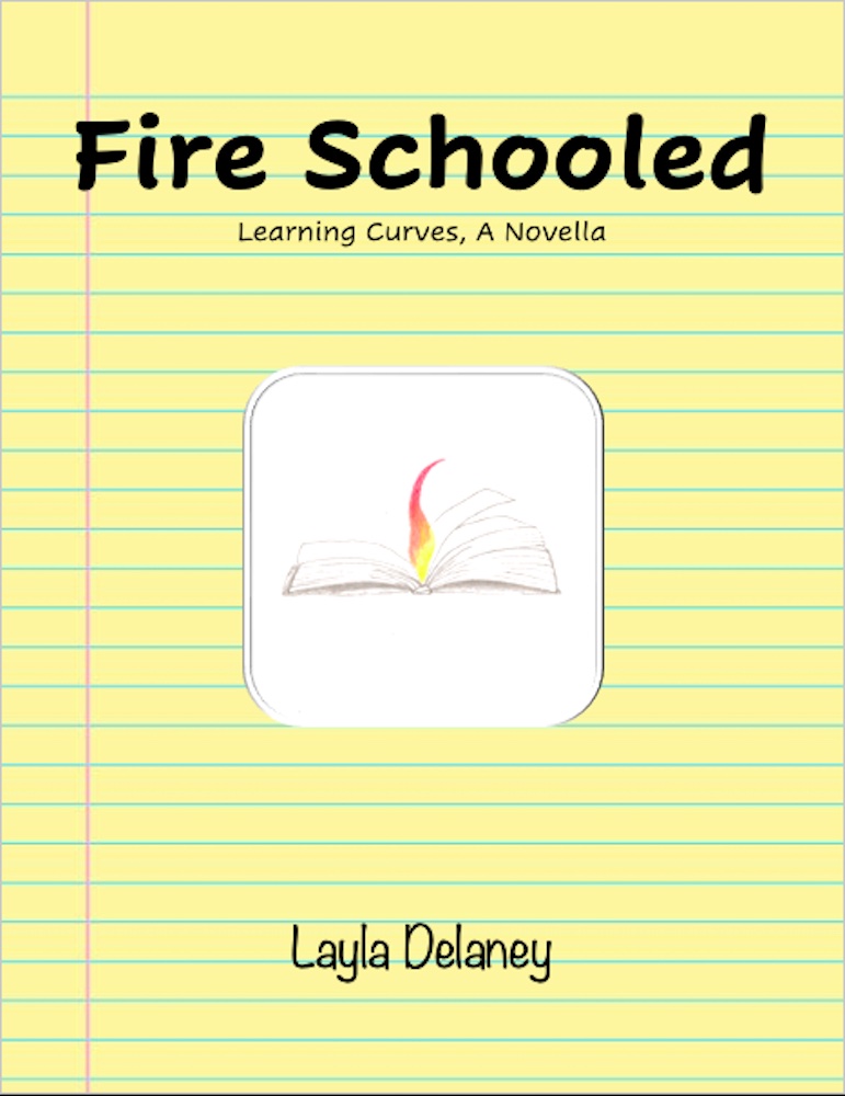 Fire Schooled by Layla Delaney | Goodreads