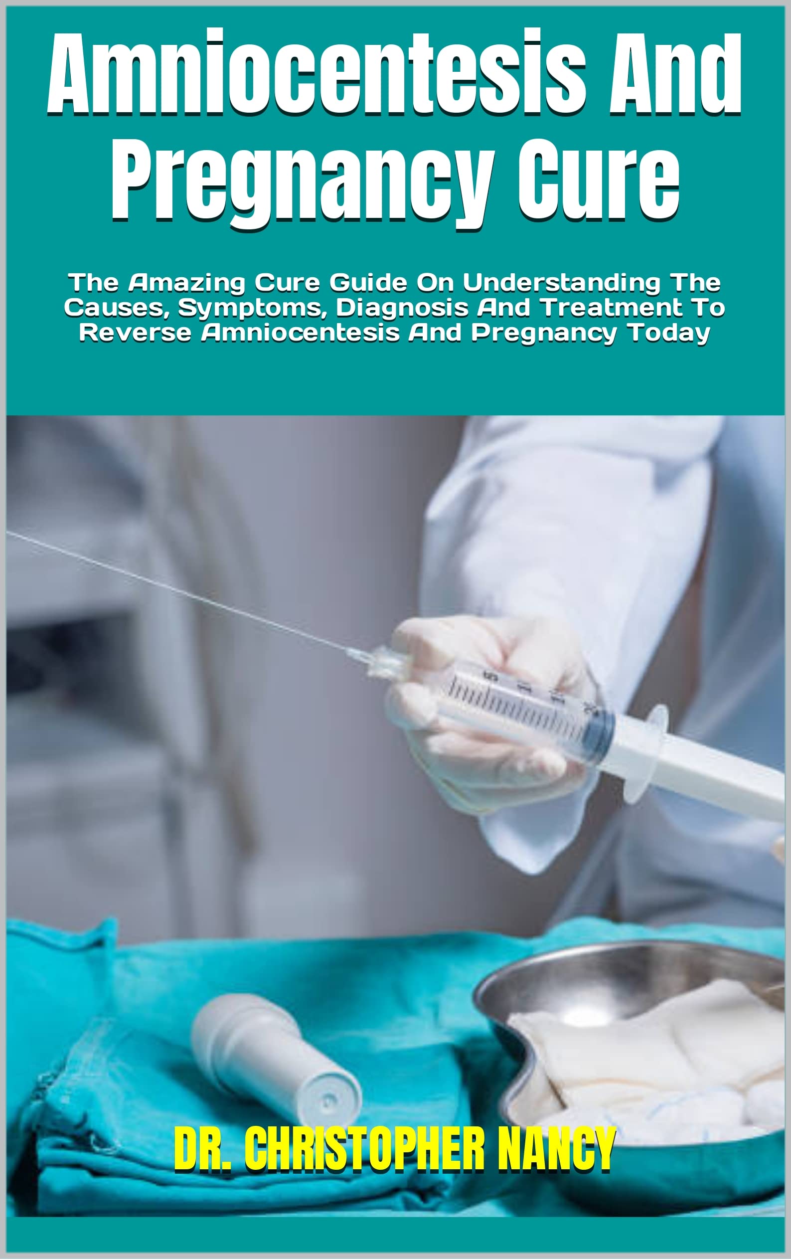 Amniocentesis And Pregnancy Cure : The Amazing Cure Guide On ...