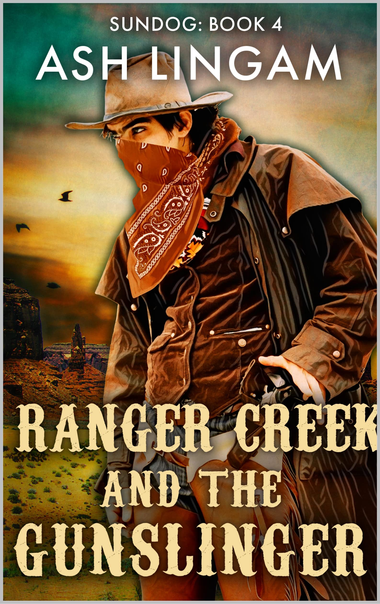 Ranger Creek and the Gunslinger: A Western Adventure by Ash Lingam ...
