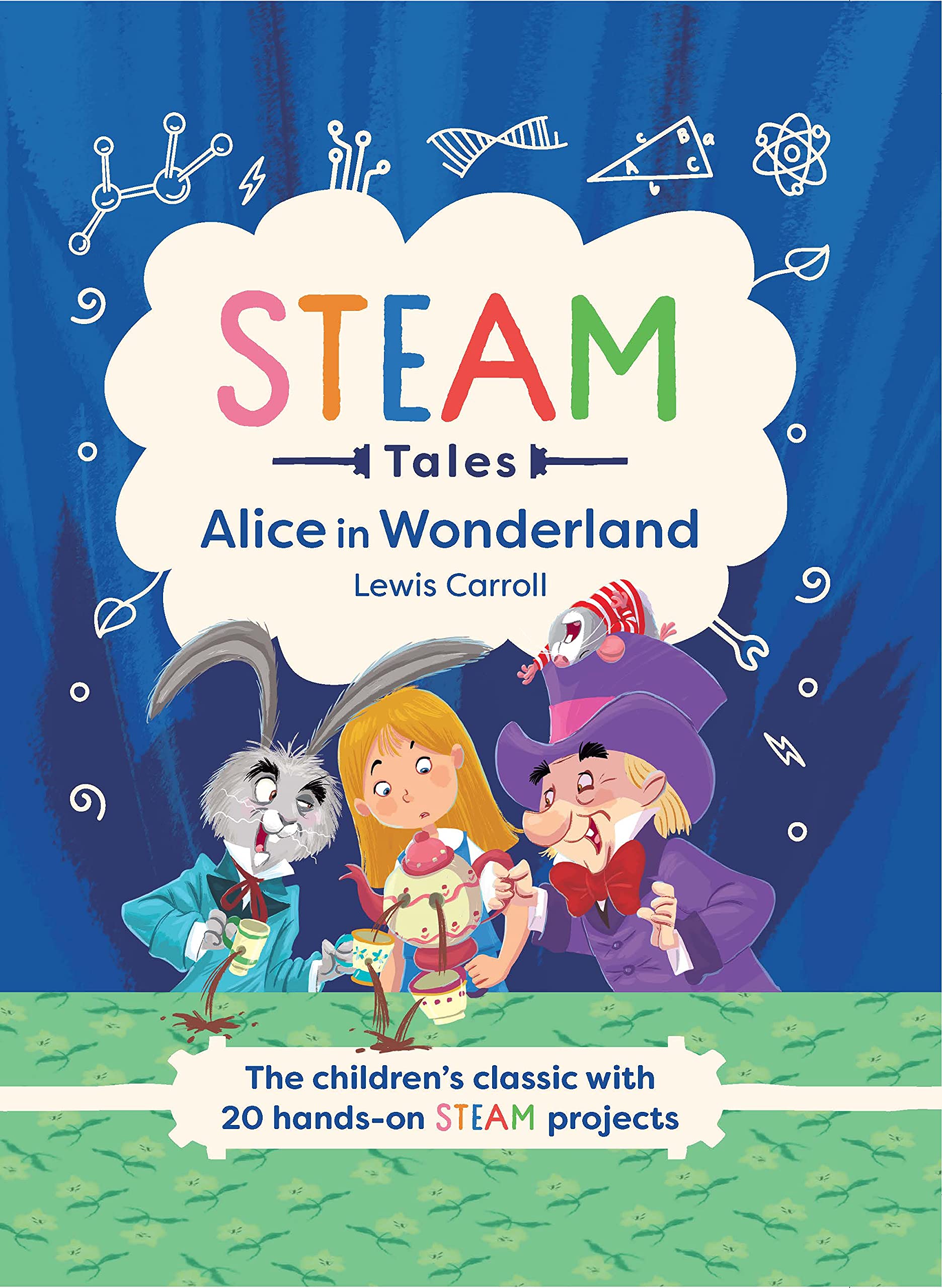 STEAM Tales: Alice in Wonderland: The children's classic with 20 STEAM ...