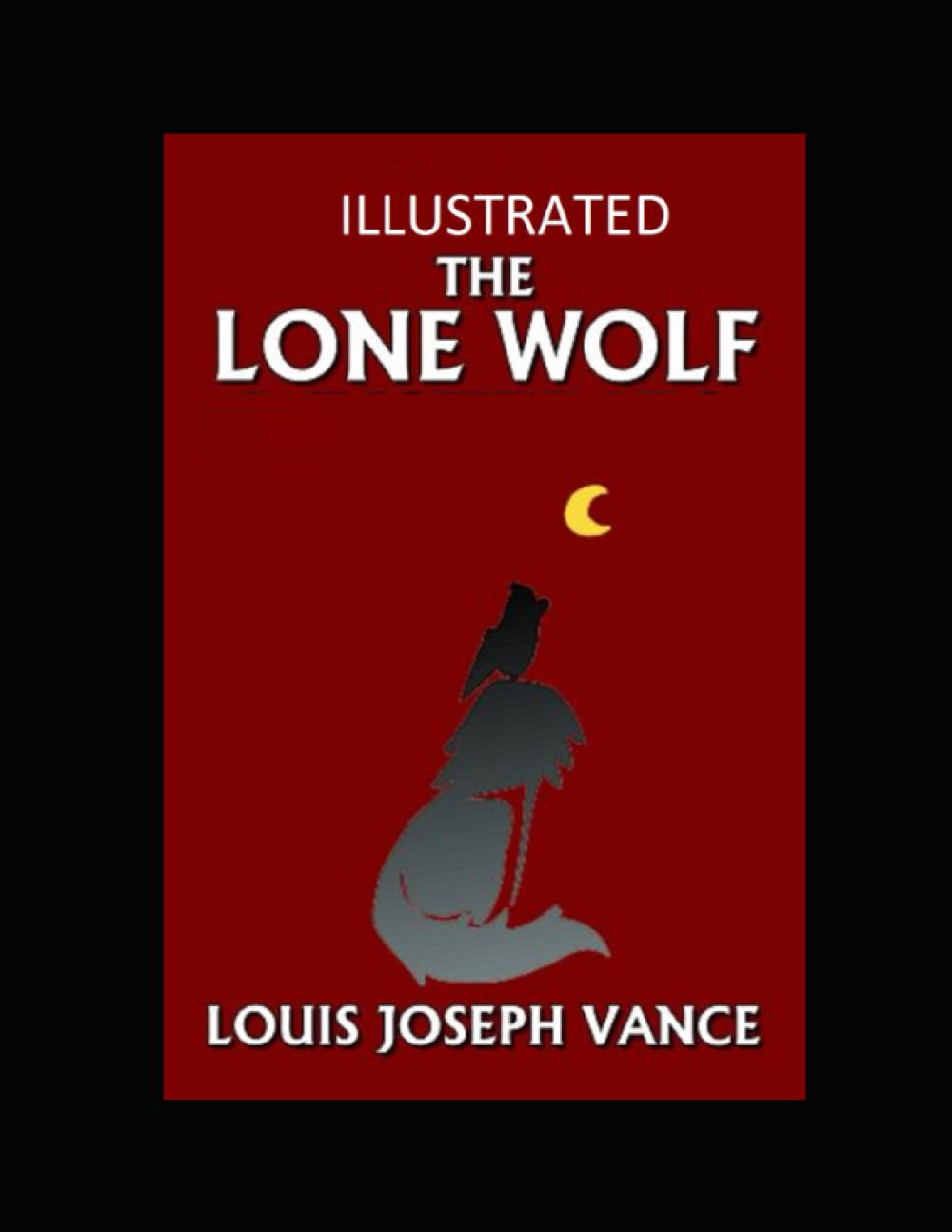 The Lone Wolf Illustrated by Louis Joseph Vance | Goodreads