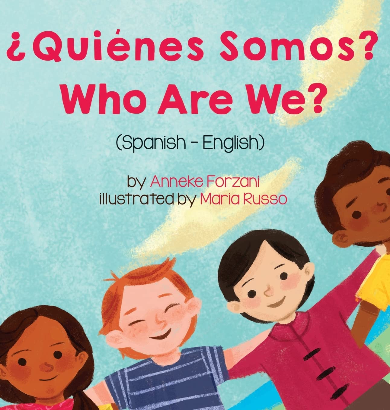 Who Are We? (Spanish-English): ¿Quiénes Somos? by Anneke Forzani ...