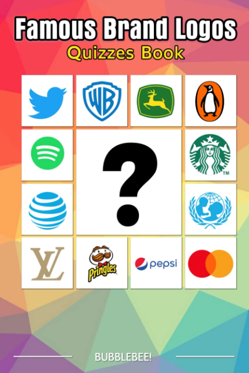 Bubblebee! - Famous Brand Logos Quizzes Book: Try To Guess The Famous ...