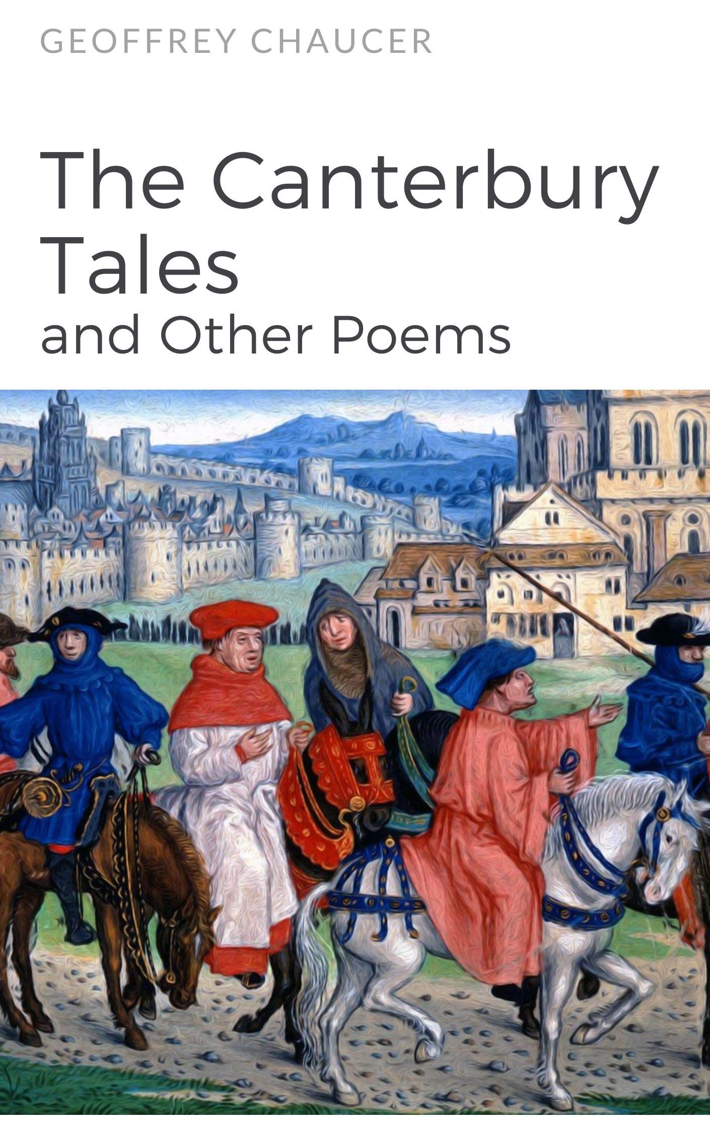 The Canterbury Tales: and Other Poems by Geoffrey Chaucer | Goodreads