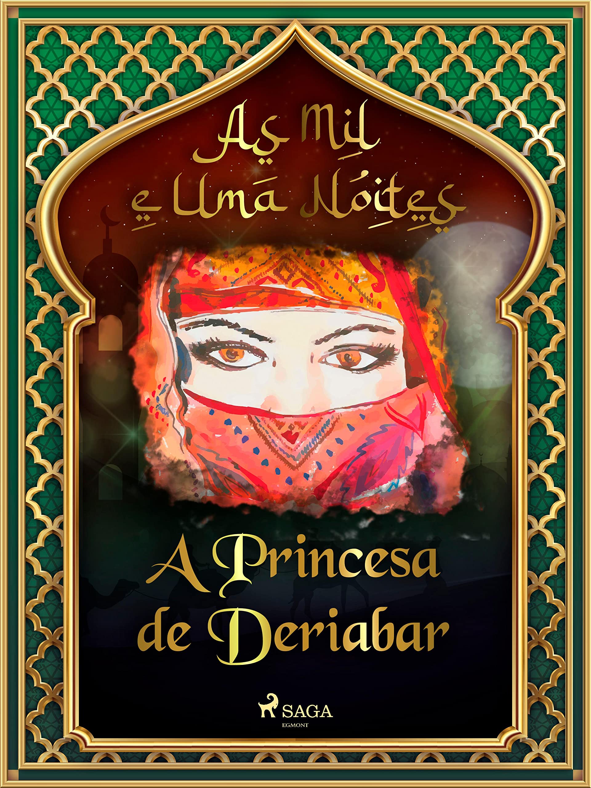 A Princesa de Deriabar (As Mil e Uma Noites 3) by One Thousand and One ...